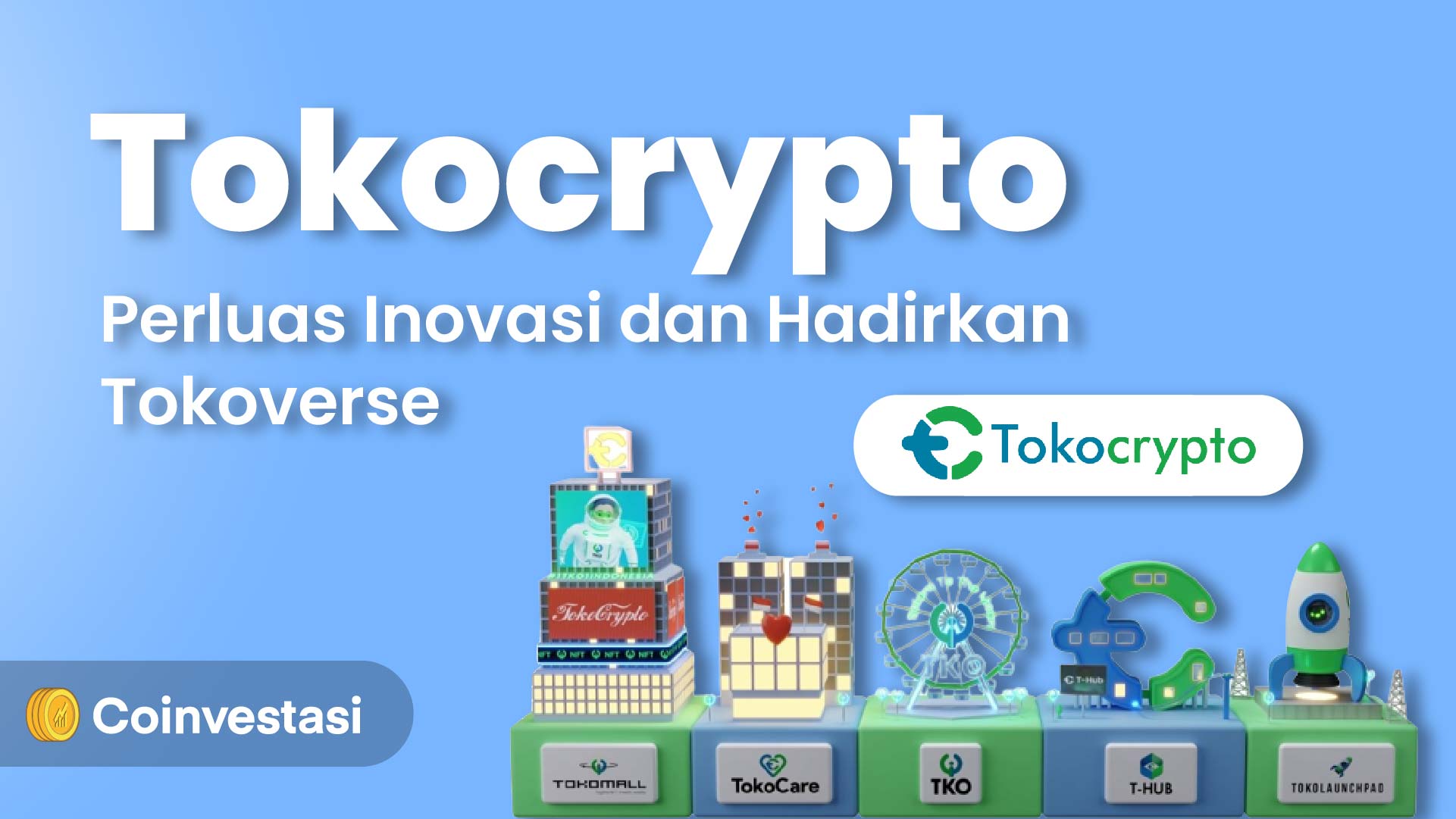 Tokocrypto Perluas Inovasi dan Hadirkan Tokoverse | Coinvestasi