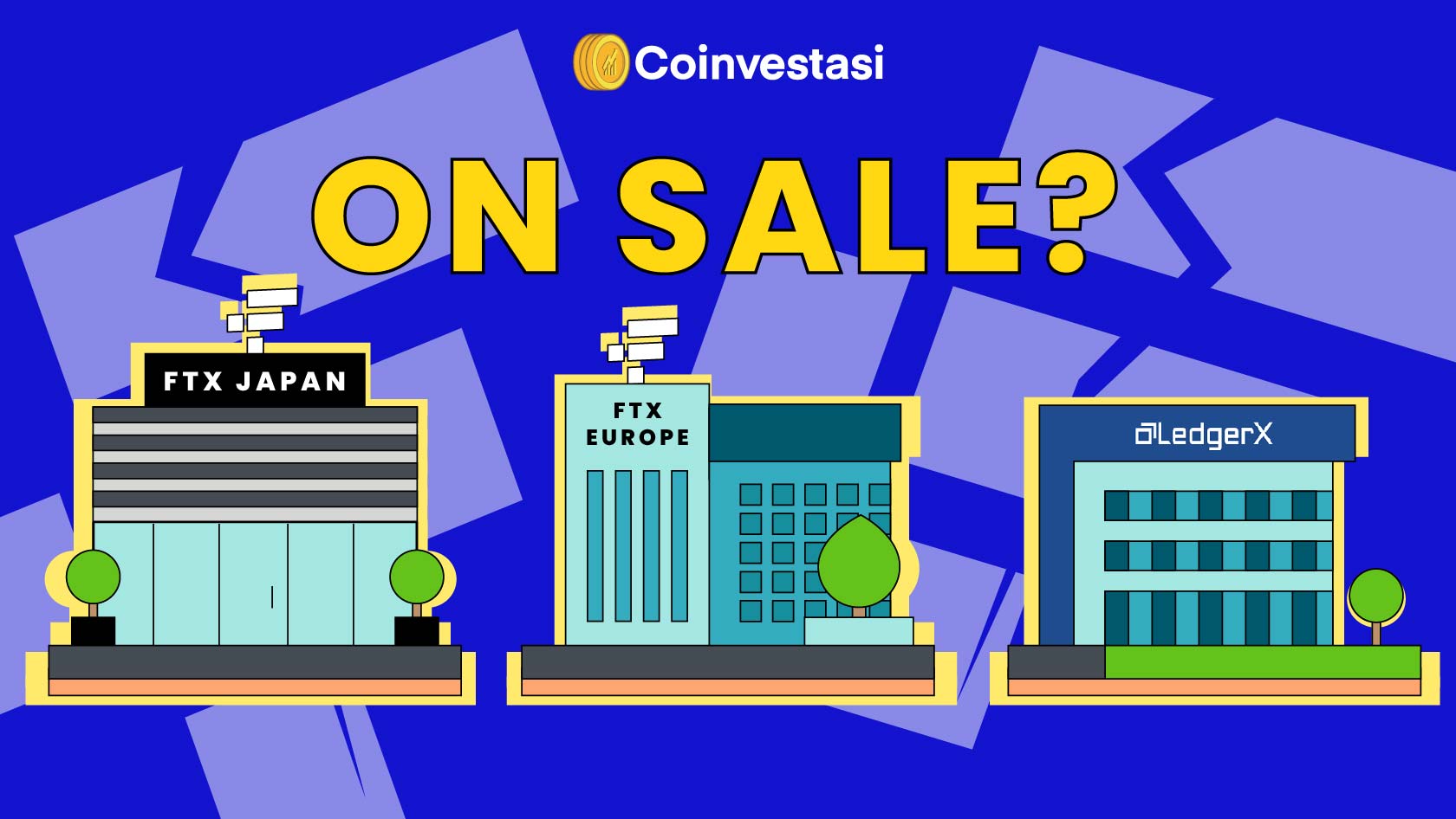 FTX akan Lelang FTX Jepang hingga LedgerX untuk Lunasi Hutang | Coinvestasi FTX akan Lelang FTX Jepang hingga LedgerX untuk Lunasi Hutang | Coinvestasi